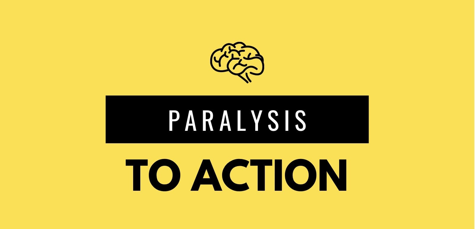 Paralysis to Action - Knowing Self Knowing Others