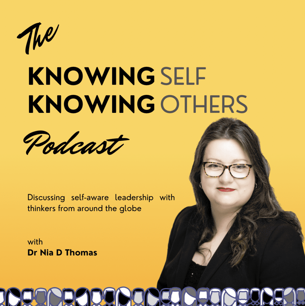 self-aware leadership - Knowing Self Knowing Others